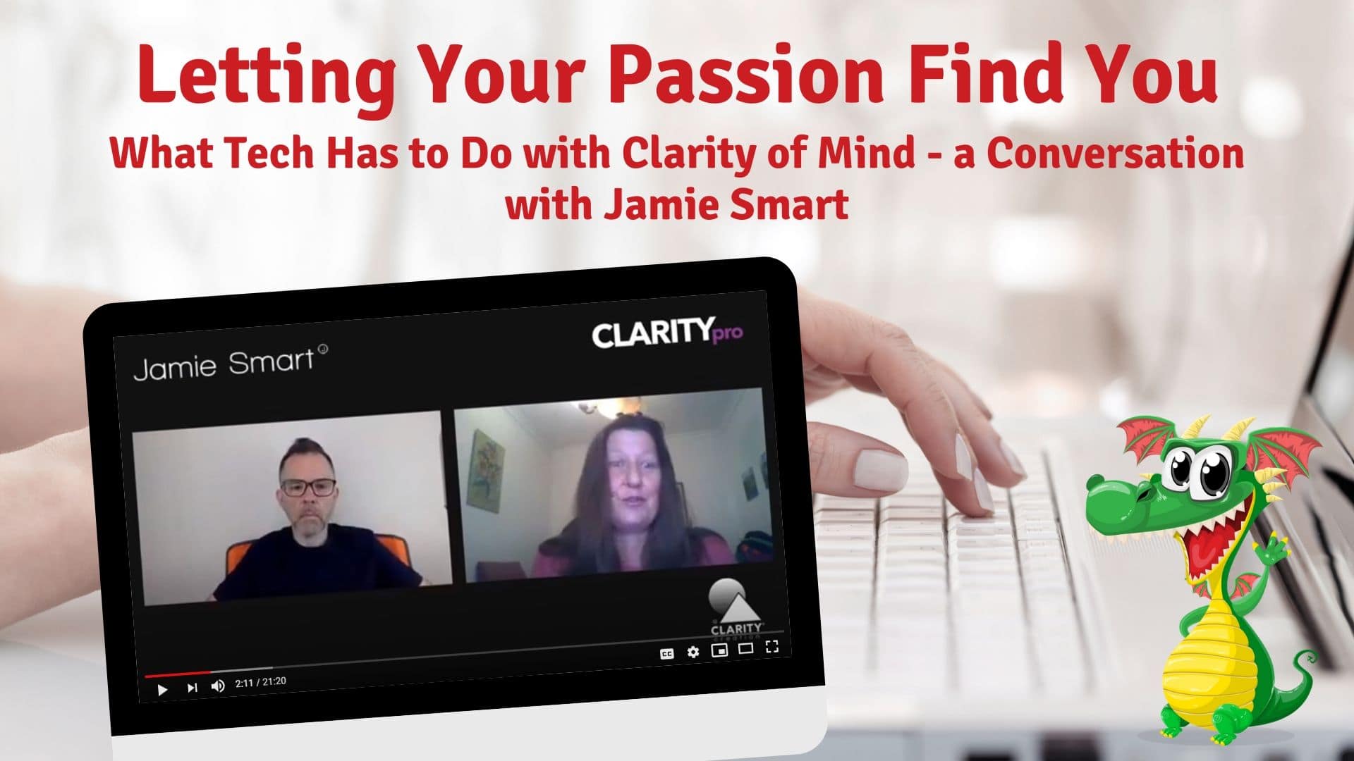 What Tech Has to Do With Clarity of Mind - A Conversation With Jamie ...